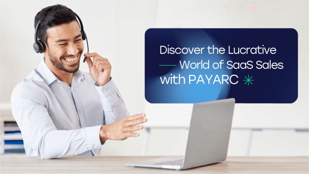 Discover the Lucrative World of SaaS Sales with PAYARC - PAYARC